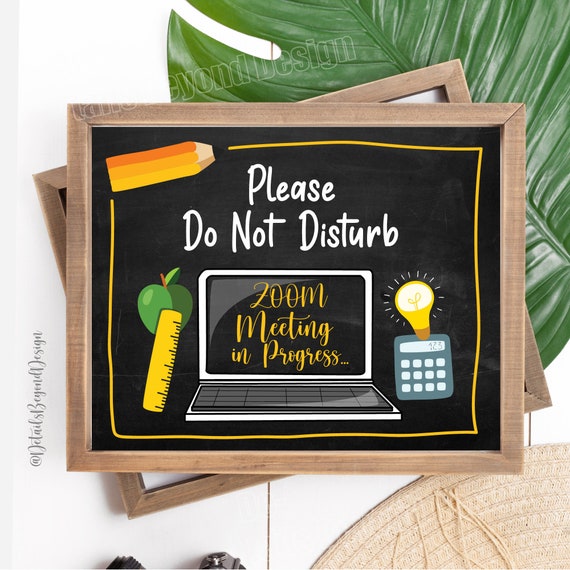 8x10 Please DO NOT DISTURB - Zoom Meeting in Progress Sign - Zoom call ...