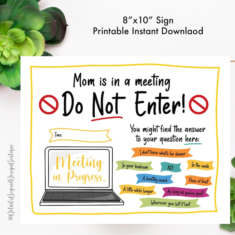 8"x10" Mom is in a Meeting - Please DO NOT ENTER - Zoom Call Extended ...