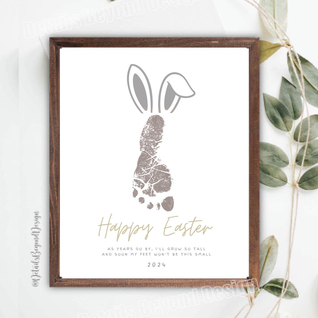 Easter Footprint Gift as Years Go by I'll Grow so Tall Bunny Ears ...
