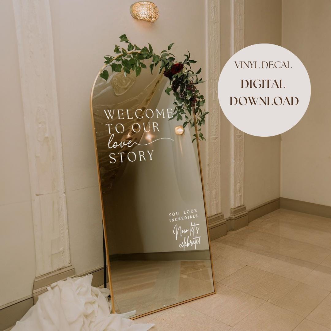 Welcome to Our Love Story Wedding Sign Mirror DIGITAL DOWNLOAD Decal and Sticker, Customizable ...
