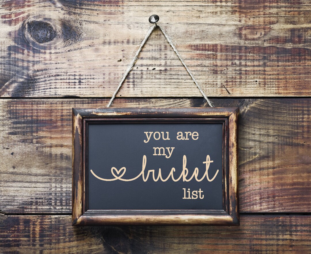 You Are My Bucket List - Vinyl Decal - Etsy