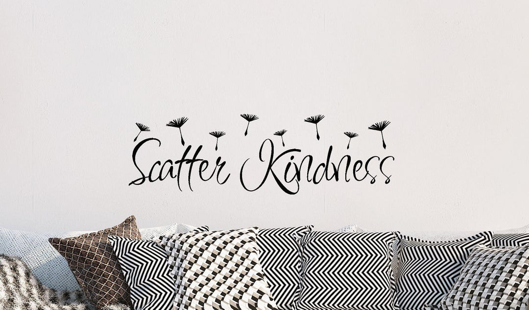 Scatter Kindness Vinyl Decal, Inspirational Quotes, Vinyl Stickers ...