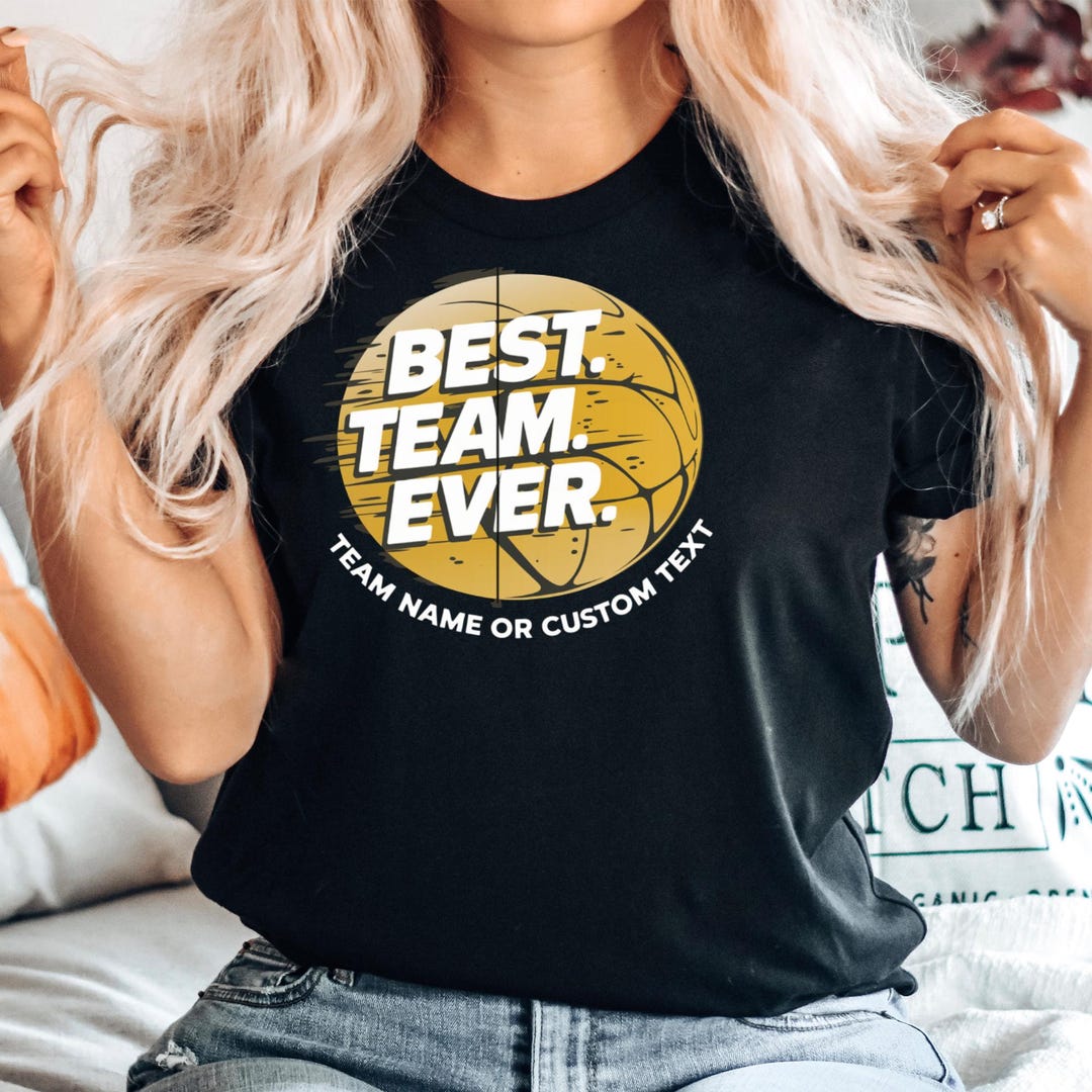 Customize Best Team Ever Shirt / Teammate T-shirt / Team Member T-shirt ...