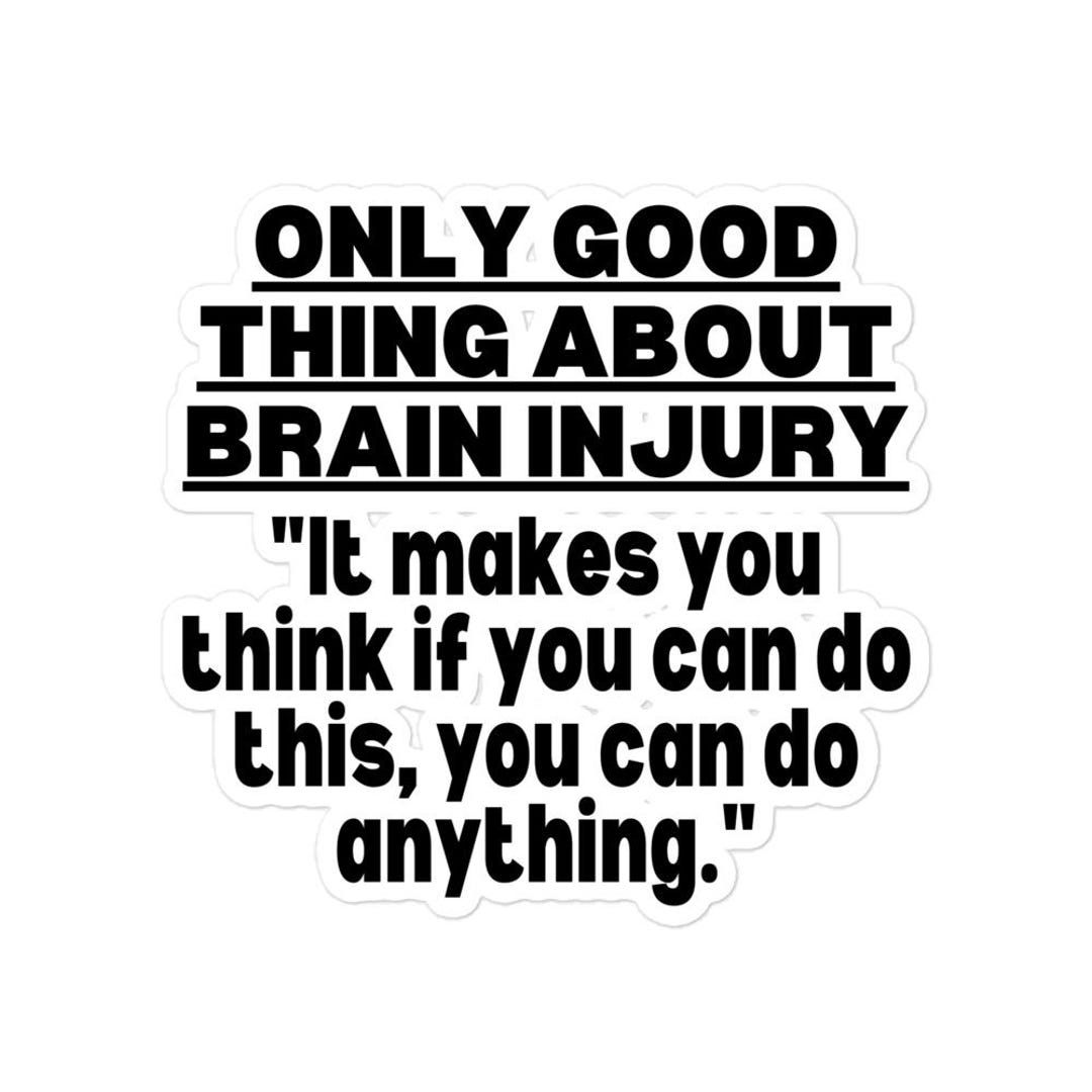 ILLTOCHILL TBI Awareness 'only Good Thing About Brain Injury' TBI ...