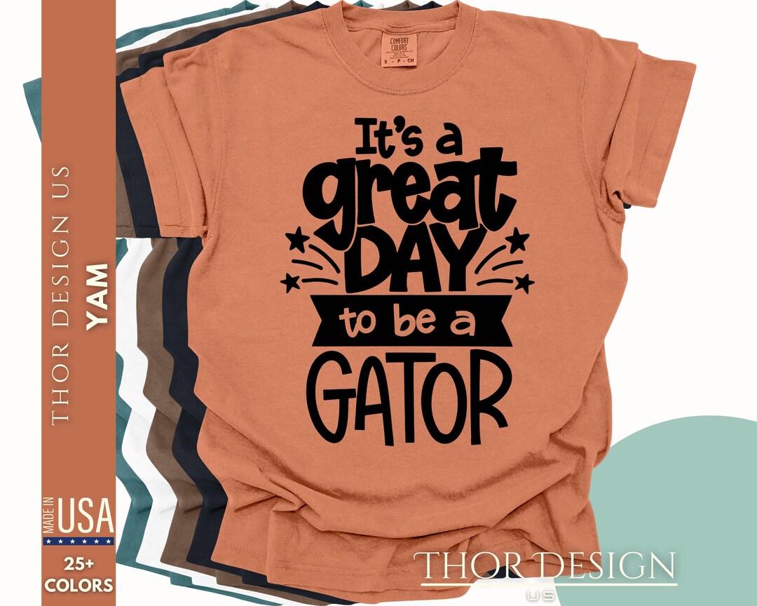 It's a Great Day to Be a Gator Comfort Colors Shirt | School Mascot Tee ...