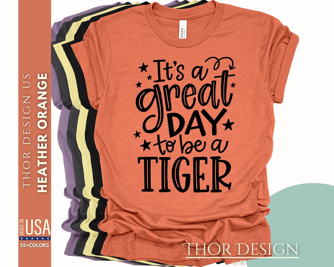 It's a Great Day to Be a Tiger - Team Spirit Shirt for Soccer ...