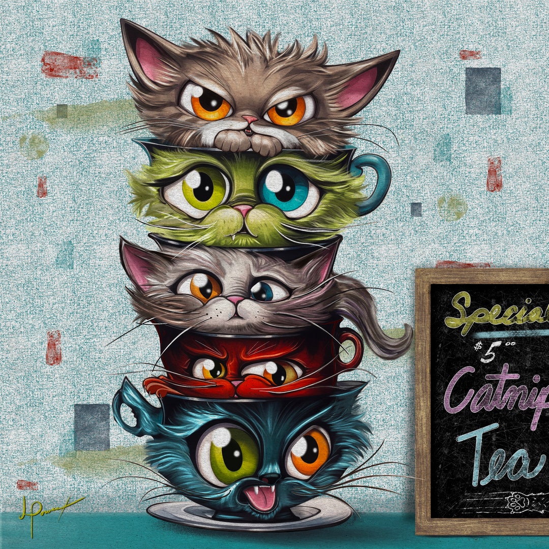 Catnip Tea/kitten Cups/cat Humor/museum Quality Giclee Print/lowbrow - Etsy
