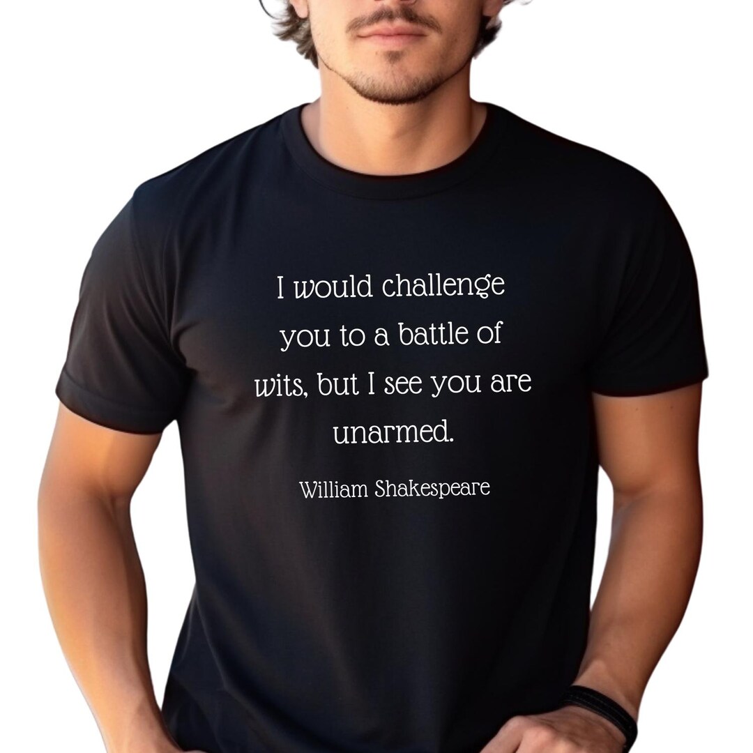 William Shakespeare Battle of Wits Quote Shirt, Literature Shirts ...