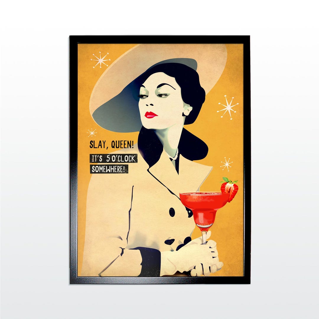 COCKTAIL POSTERS. Slay Queen, Drinking Fun, Retro-style Quality Art ...