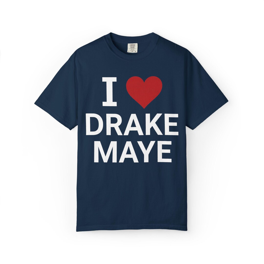 I Love Drake Maye Shirt White Text New England Football Fan Tee Comfort ...
