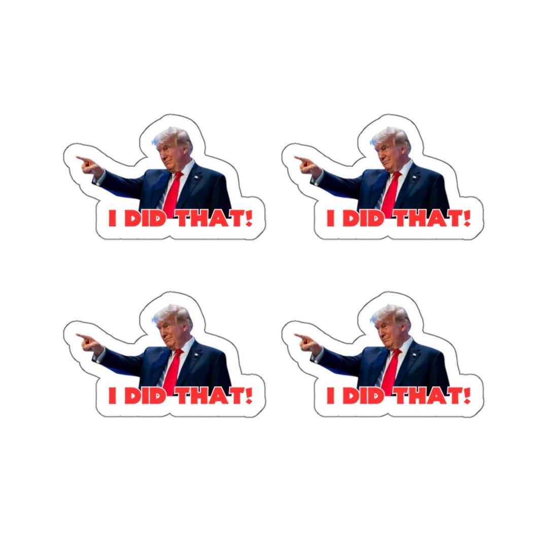 Trump "i DID That!" Stickers - 4pcs - Etsy