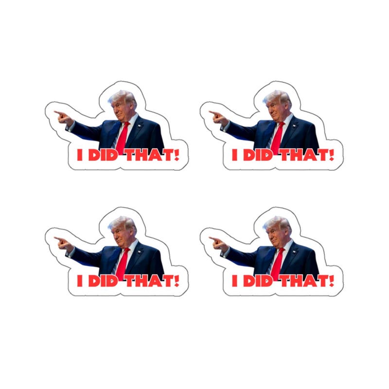 Trump "i Did That" Stickers - Etsy