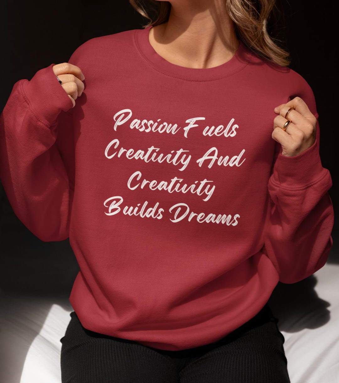Passion Fuels Creativity Crewneck Sweatshirt, Inspirational Quote ...