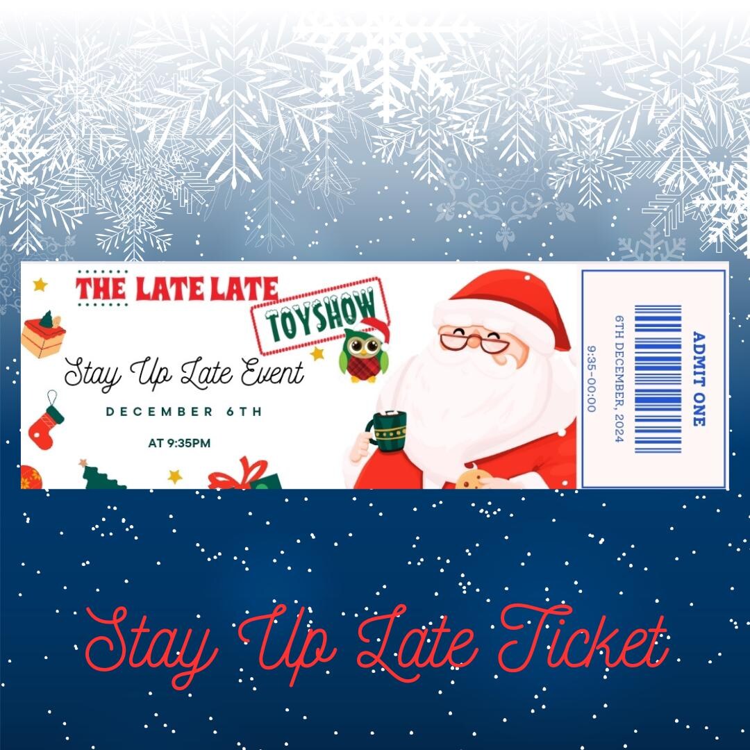 The Late Late Toy Show - Stay up Late Ticket - Etsy
