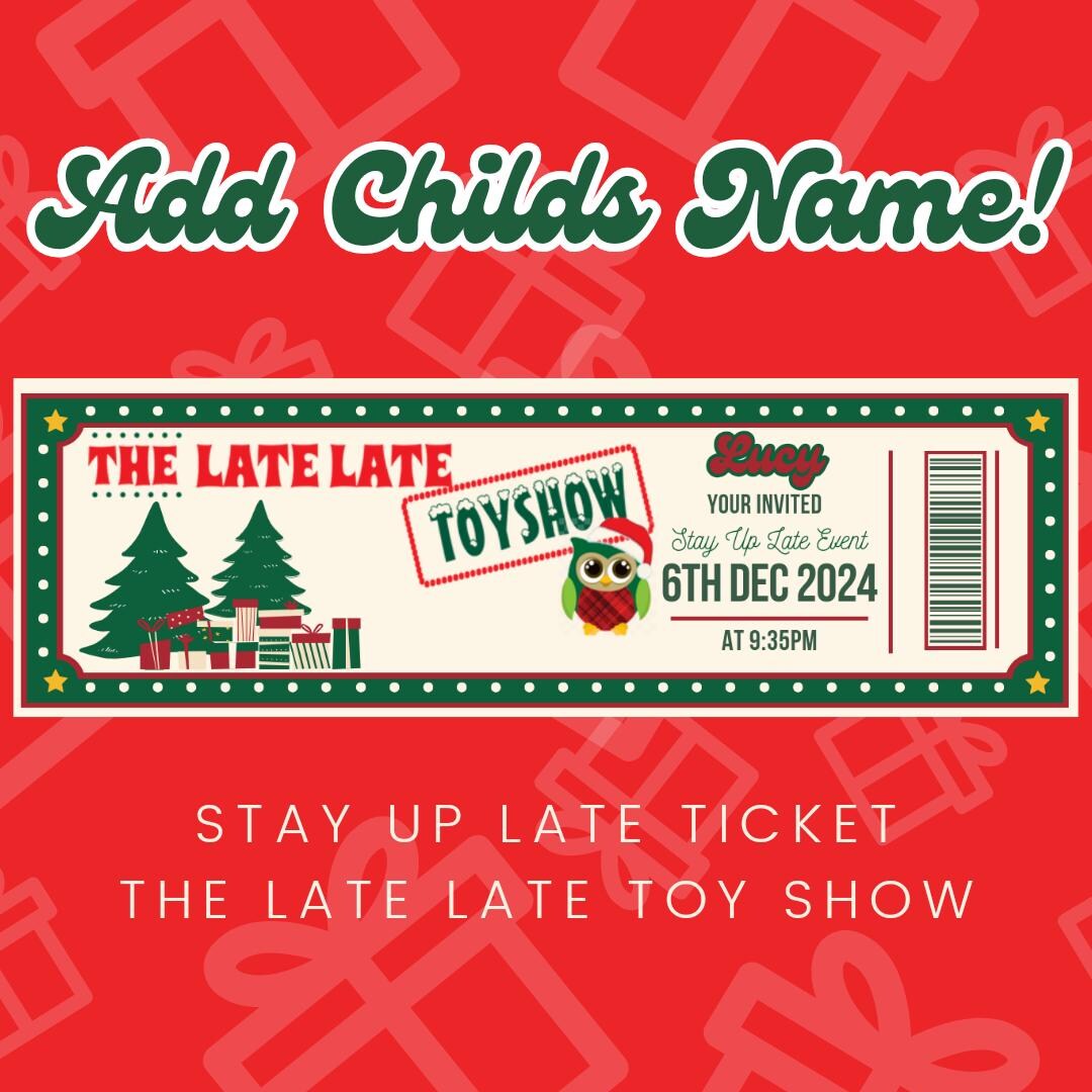The Late Late Toy Show - Stay up Late Ticket - Add Name - Etsy