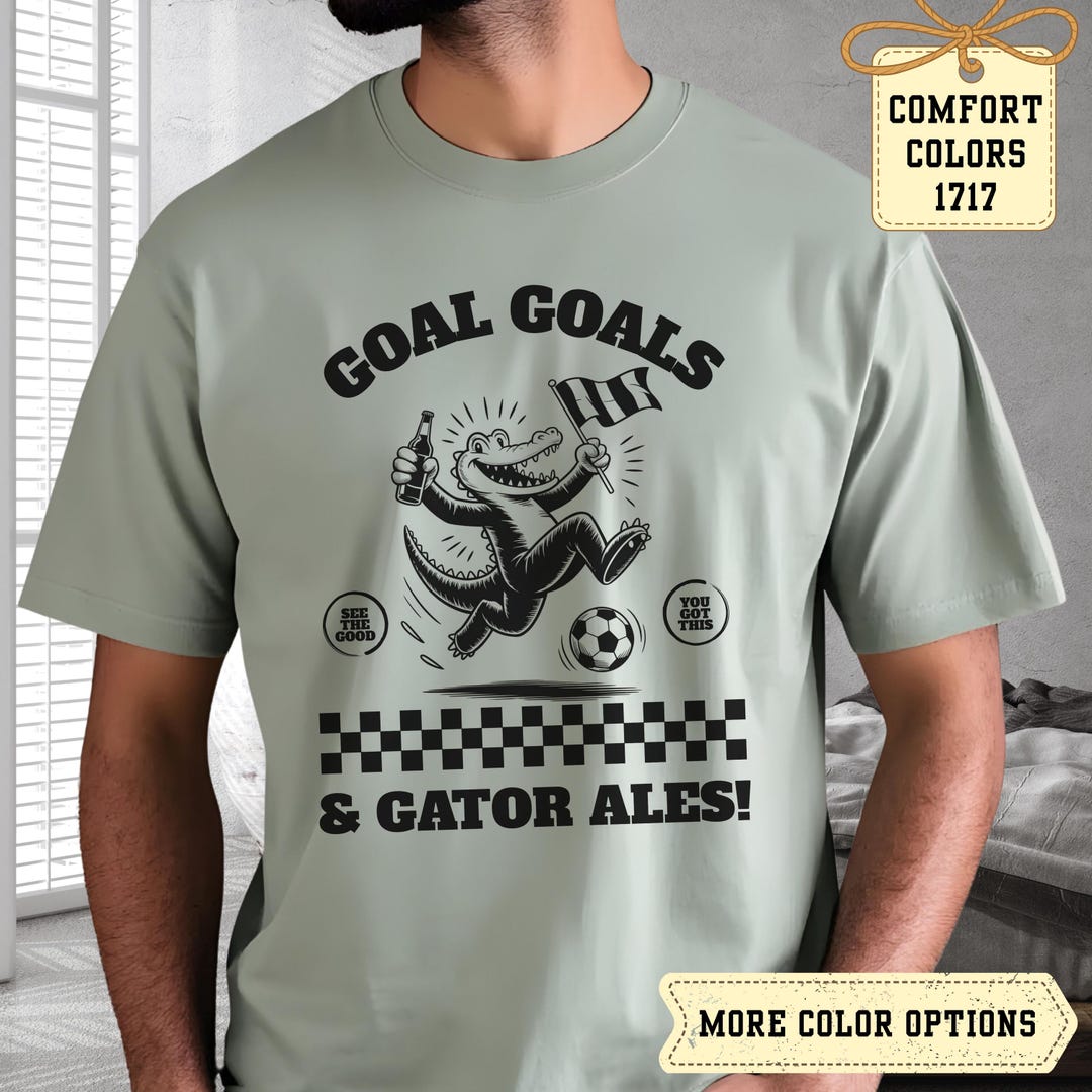 Goals Gator Motivational T-shirt, See the Good Inspirational Tee, Gator ...