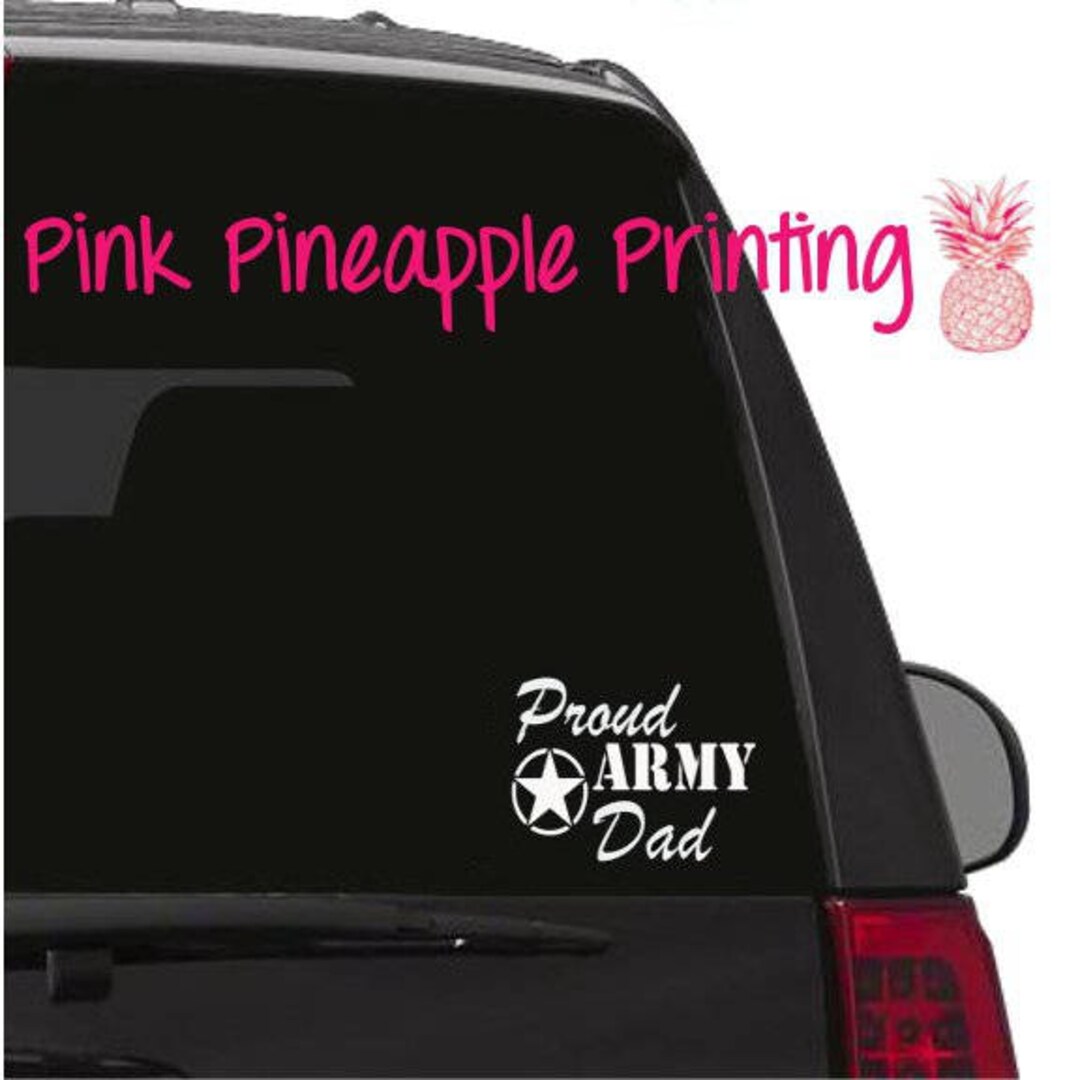 Proud Army Dad... Decal Sticker car Window Laptop Beverage Mug Tumbler ...