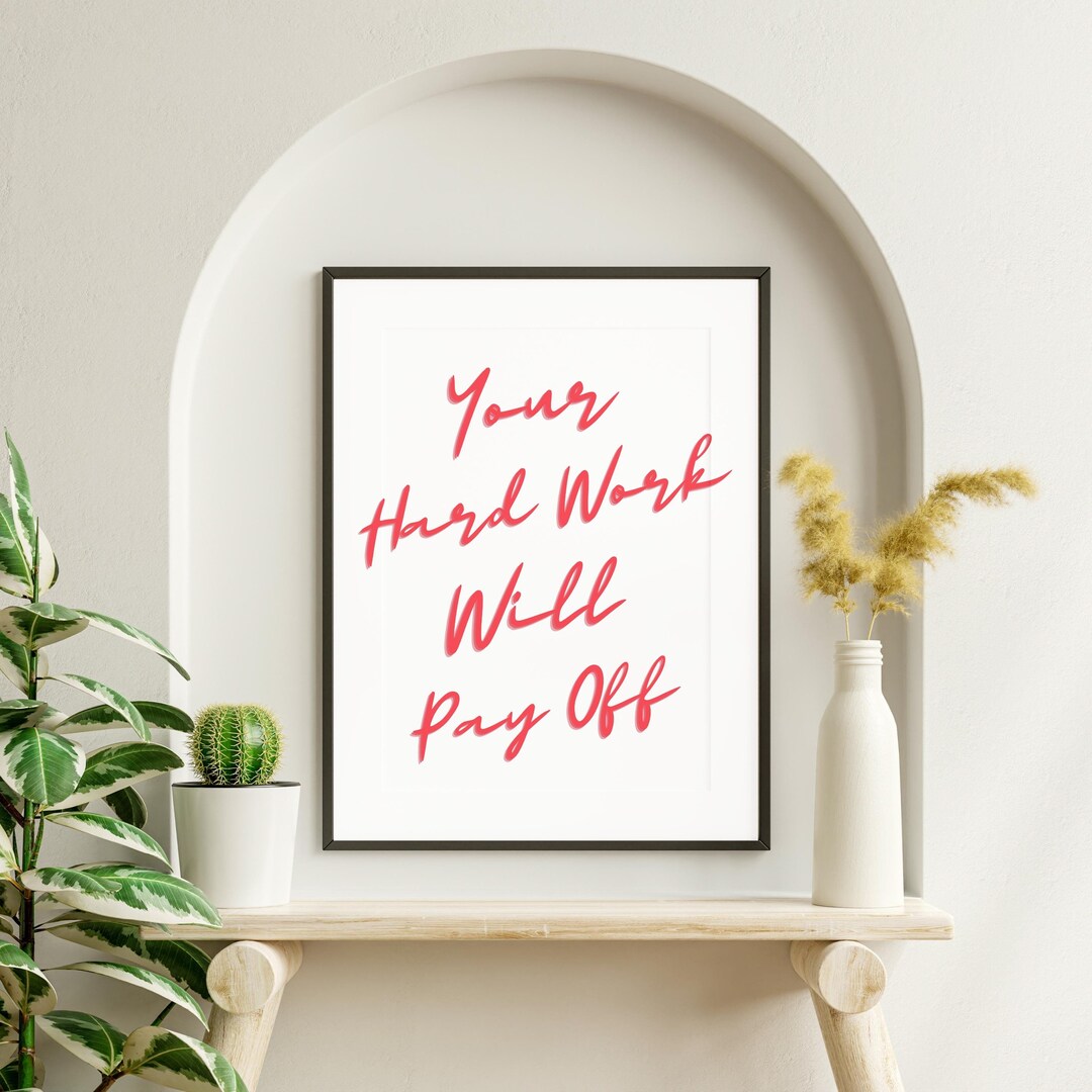 Motivational Wall Art, Hard Work Quote Poster, Positive Mindset Decor ...