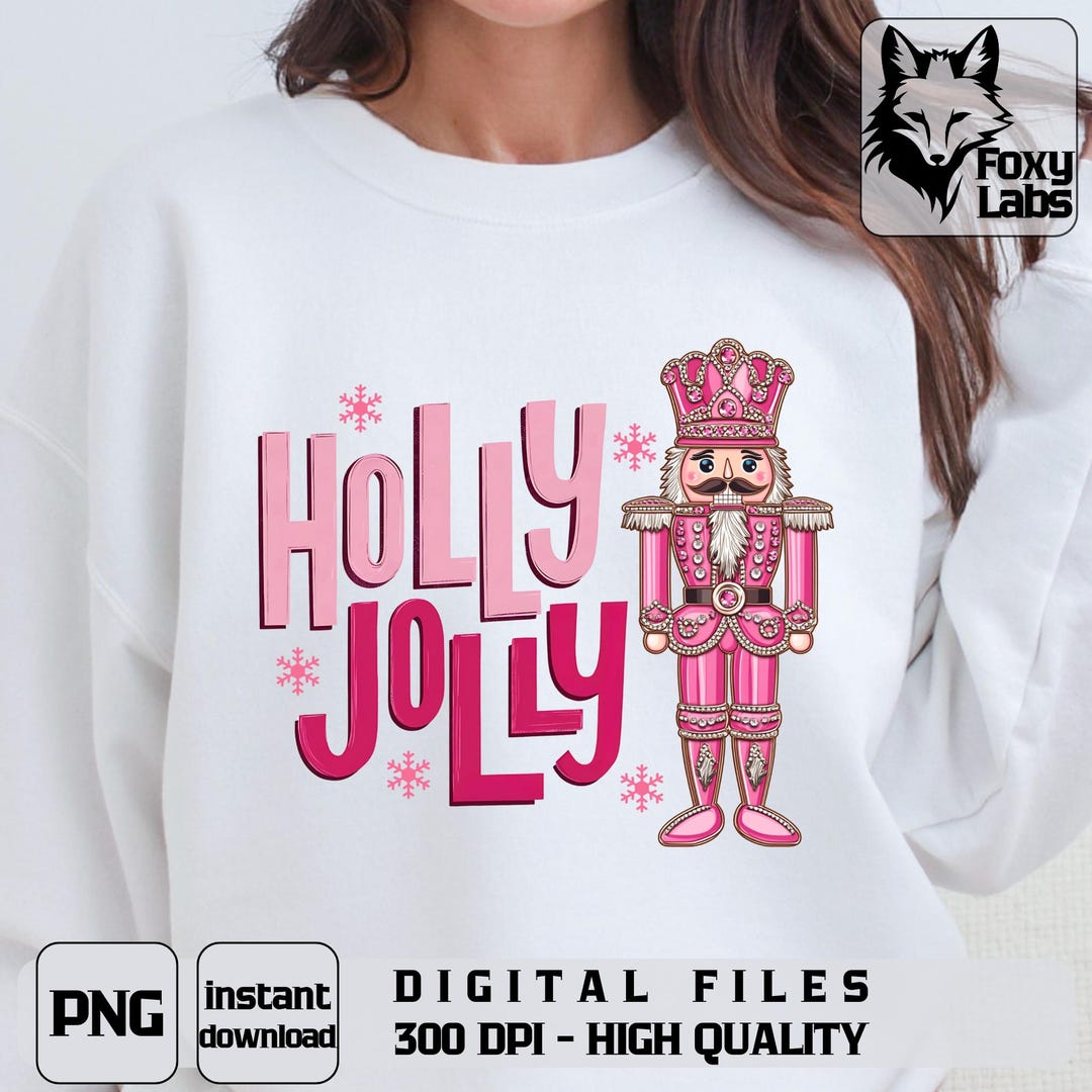 Holly Jolly Nutcracker PNG, Nutcracker Png, Mama Png, Merry Christmas ...