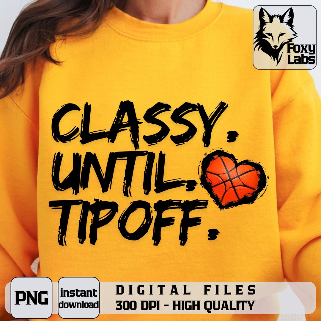 Classy Until Tip off Png, Basketball Cheer Mom, Basketball Mom Png ...