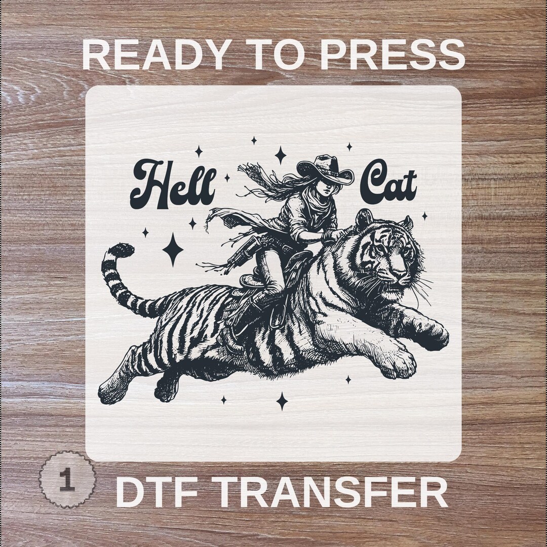 Hell Cat Cowgirl DTF Transfer, Western Ready to Press, Wild Cat Ready for Press, High Quality ...