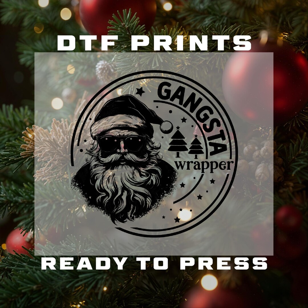 Gangsta Wrapper Santa Dtf Transfer, New Year Santa Ready to Press ...