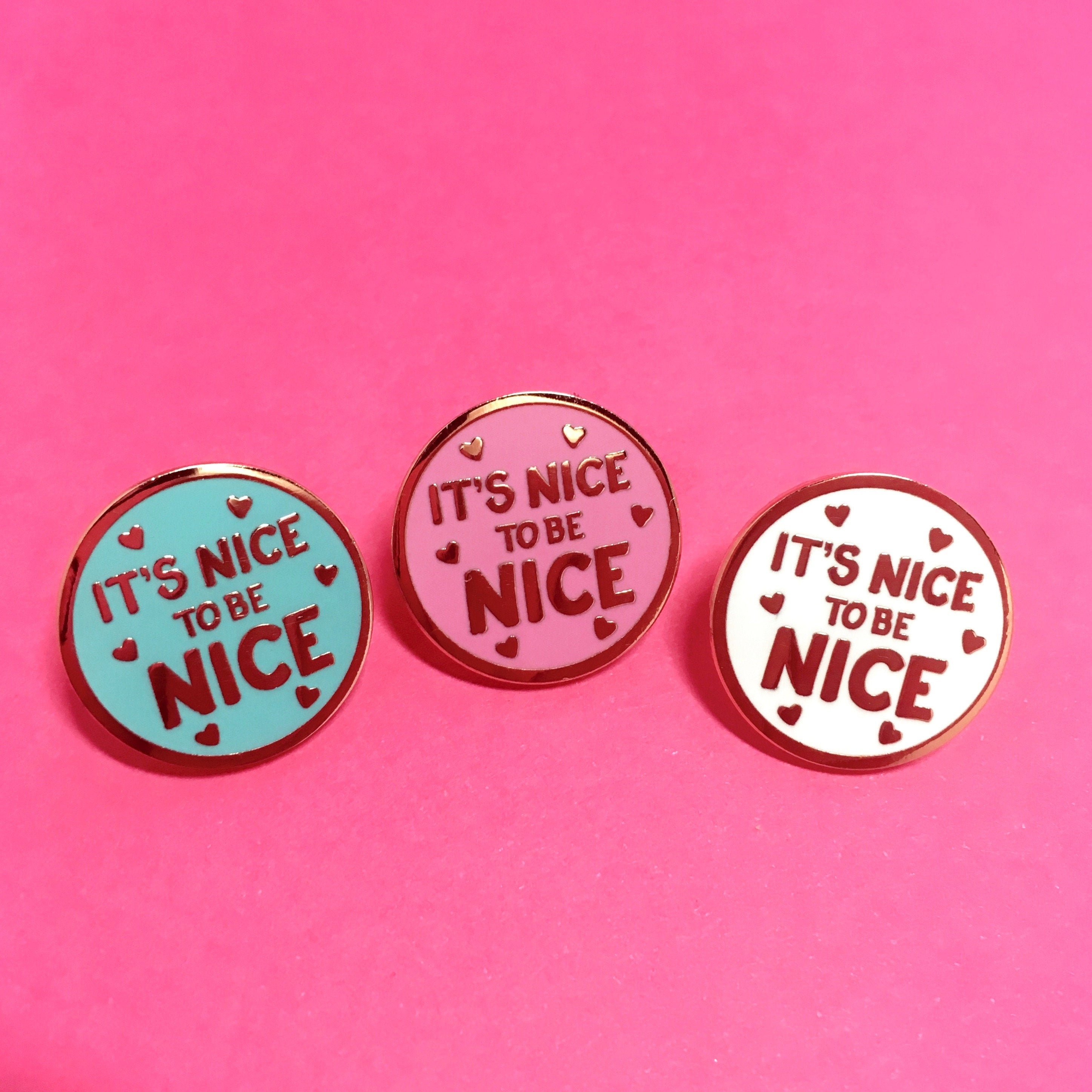 Positive Pin Positive Vibes Pin Nice To Be Nice Pin Good | Etsy