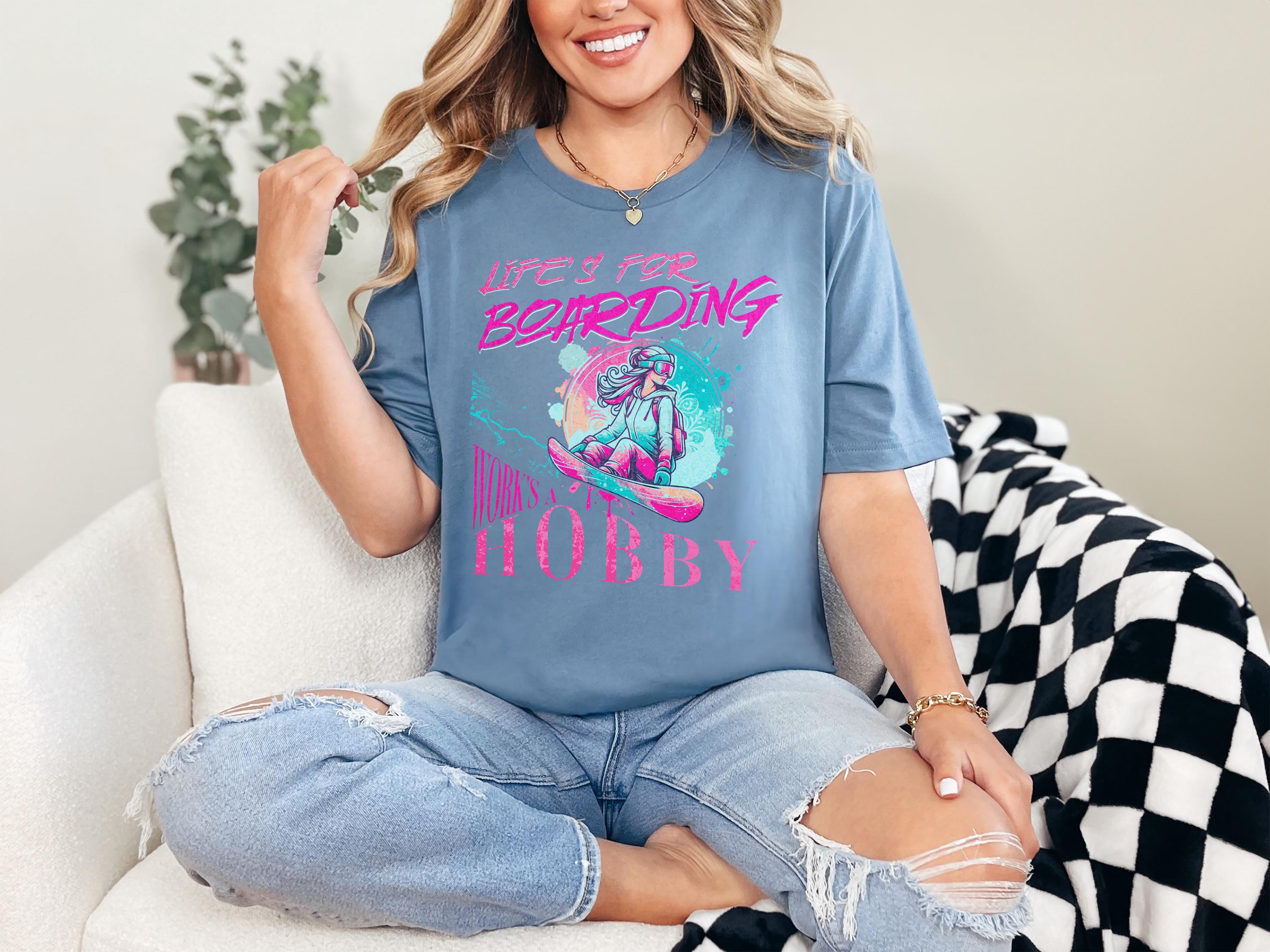 Snowboard Funny Inspirational Saying T-shirt | Life's for Boarding Work ...