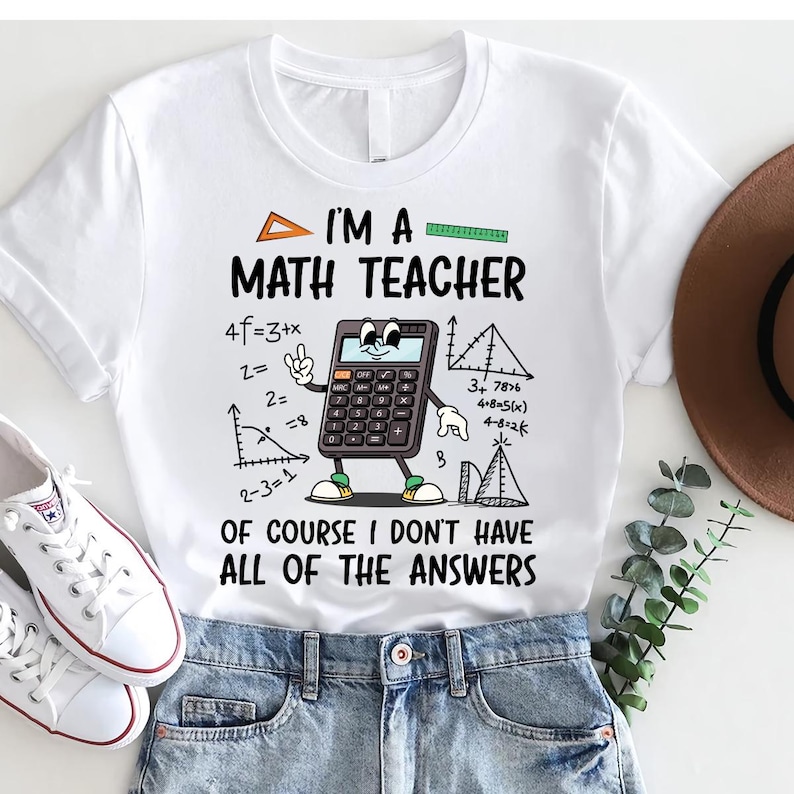 Funny Math Teacher Png, Math Teacher PNG, the Math Png, Back to School ...