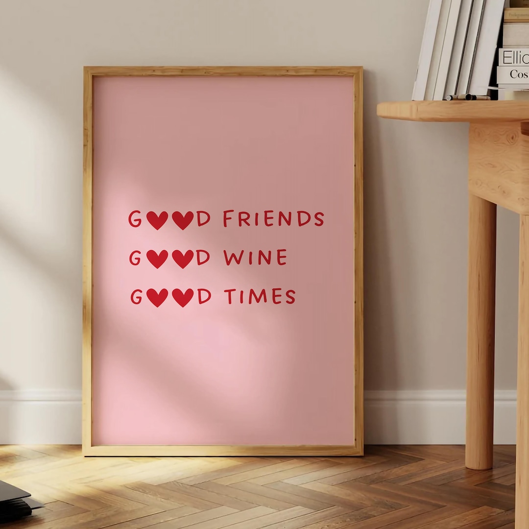 Good Friends Good Wine Good Times Print - Minimalist Heart Wall Art ...
