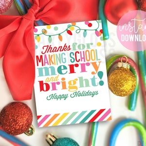 Christmas Teacher Appreciation Printable Tags, Thanks for Making School ...