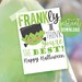 Frankenstein Halloween Printable Gift Tags Happy Halloween Friend Candy ...