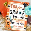 Appreciation Happy Halloween Printable Gift Tags, Thanks for Being so ...