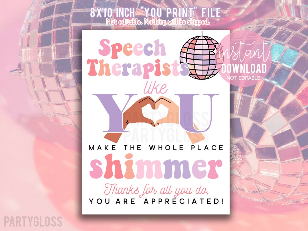 Speech Therapist Appreciation Shimmer Era Printable 8x10 Sign, Therapy ...