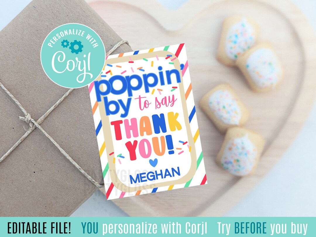 Editable Appreciation Printable Tags Poppin by to Say Thank You Gift ...