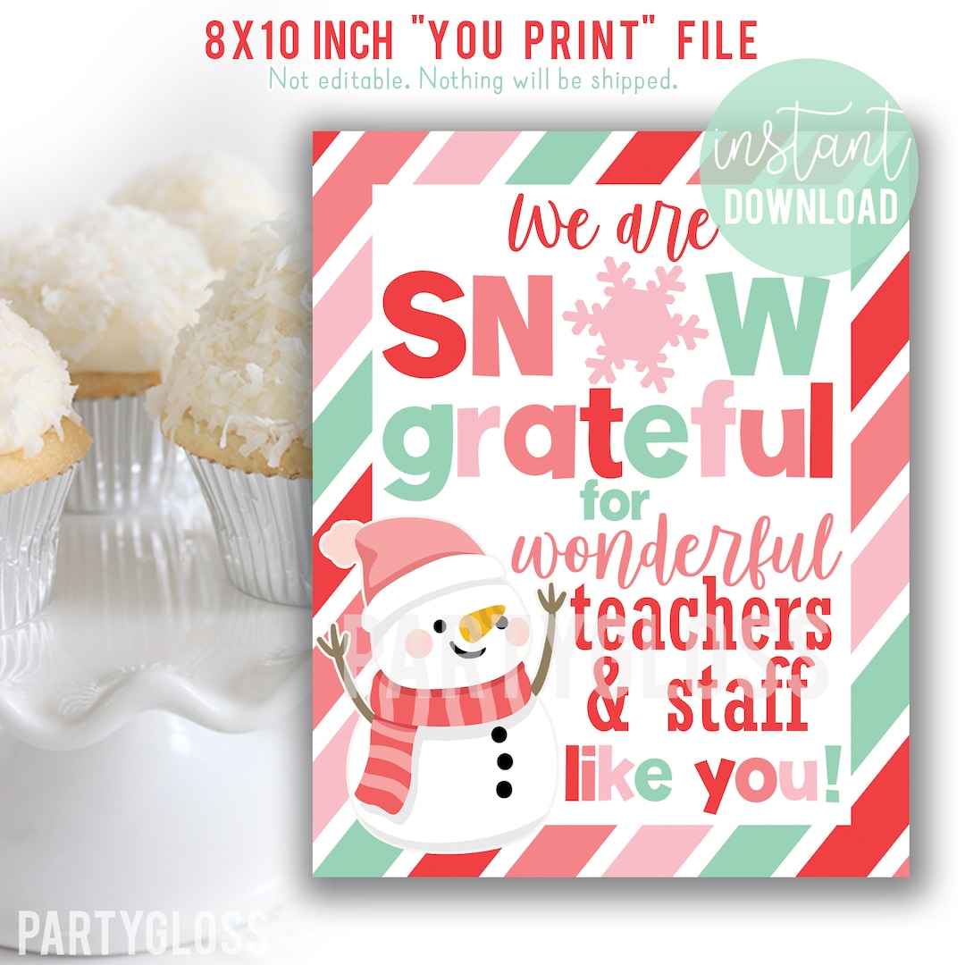 Teachers & Staff Snowman Holiday Appreciation 8x10 Printable Sign, We ...