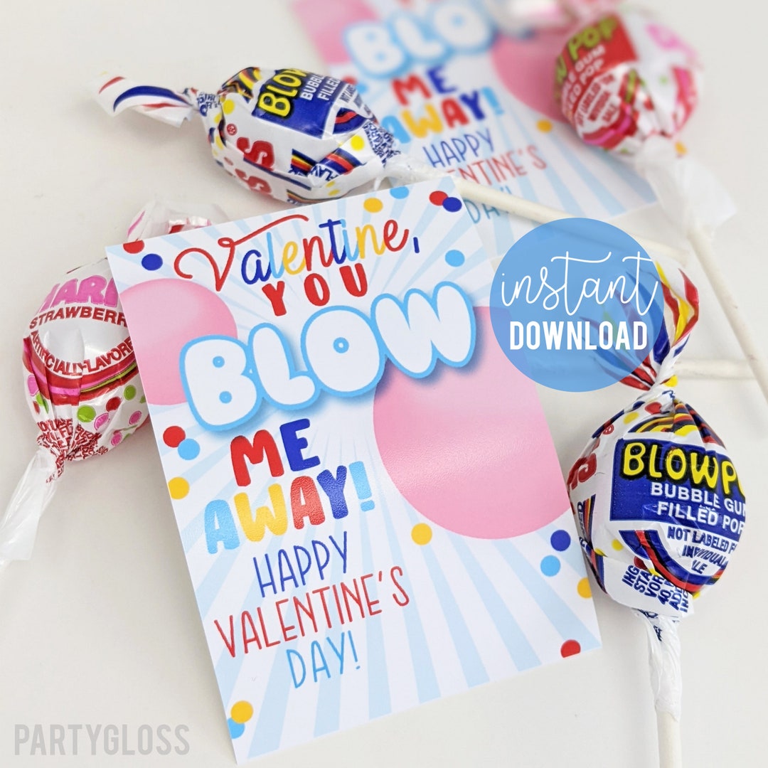 You Blow Me Away Valentine's Day Printable Gift Tags, Lollipop ...