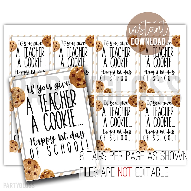 If You Give A Teacher A Cookie Printable Gift Tags, 1st Day Tag First ...