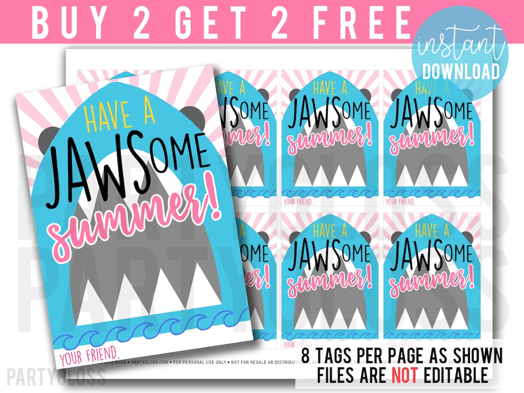 Shark End of Year Printable Tags, Have A Jawsome Summer Break Friend ...