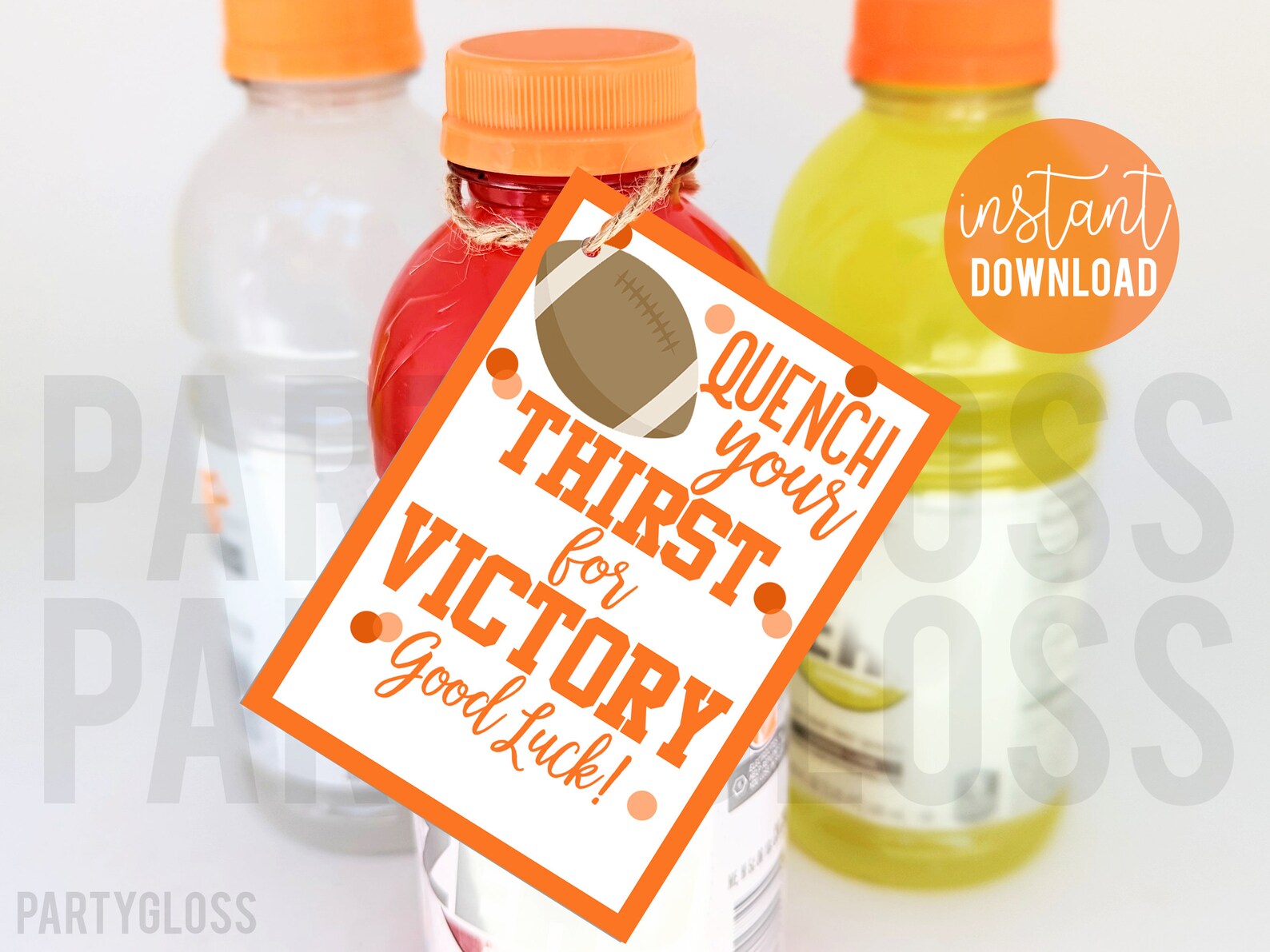 Orange Football Good Luck Printable 8x10 Inch Sign, Quench Your Thirst ...