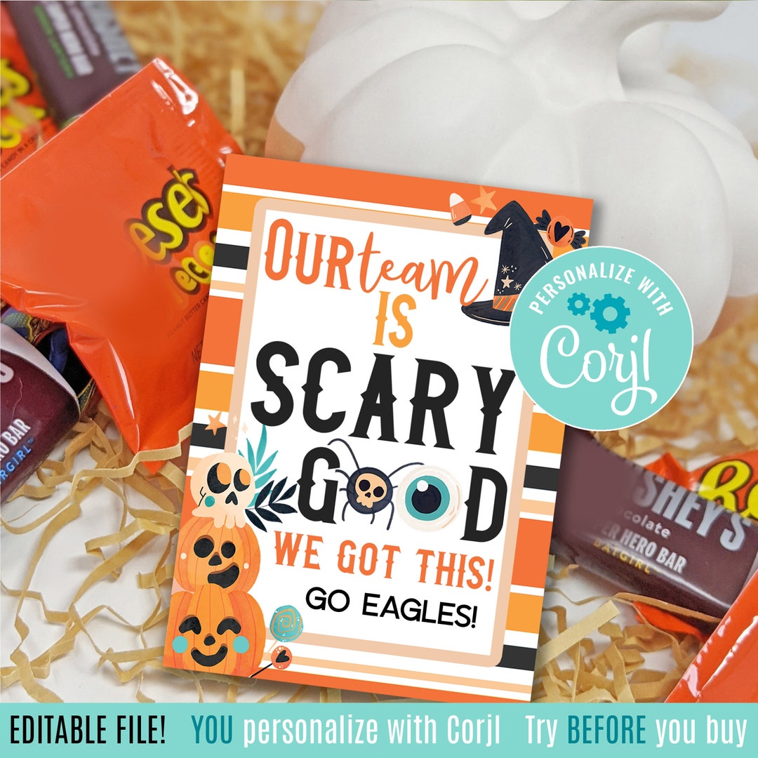 Editable Halloween Good Luck Our Team is Scary Good Printable Gift Tag ...