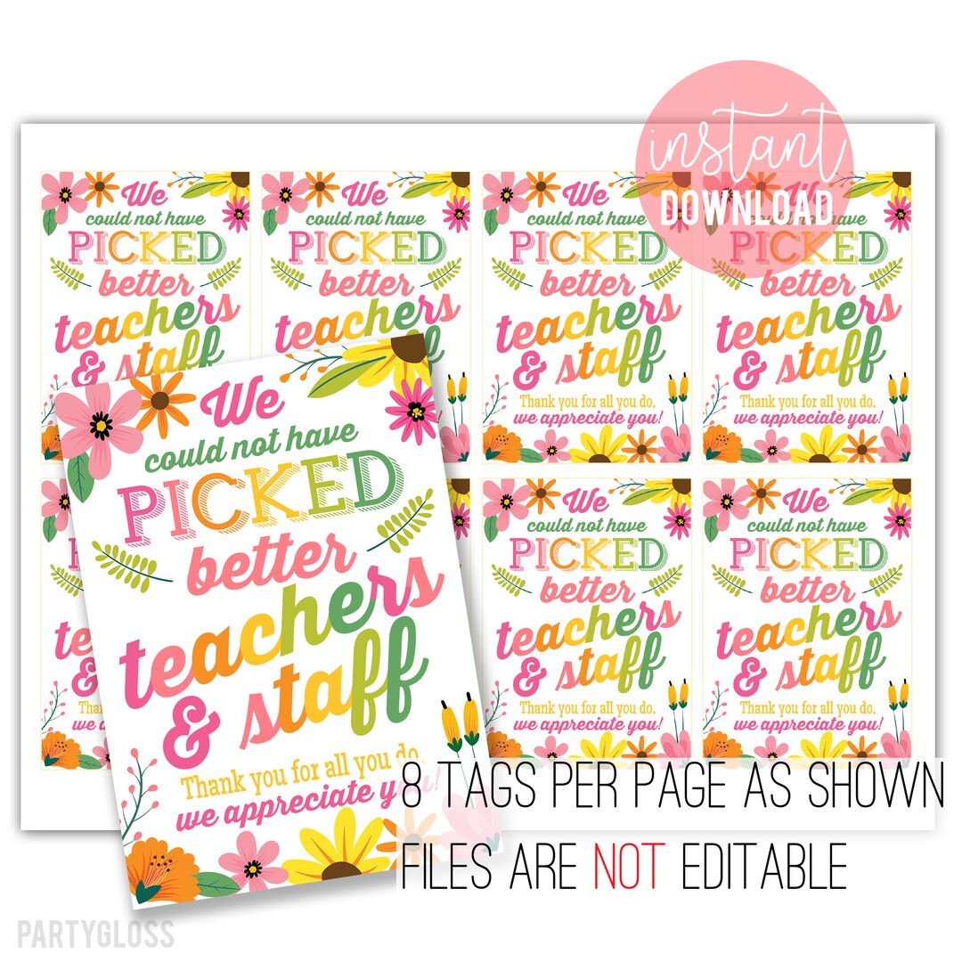 Teacher Appreciation Printable Gift Tags, Could Not Have Picked Better ...