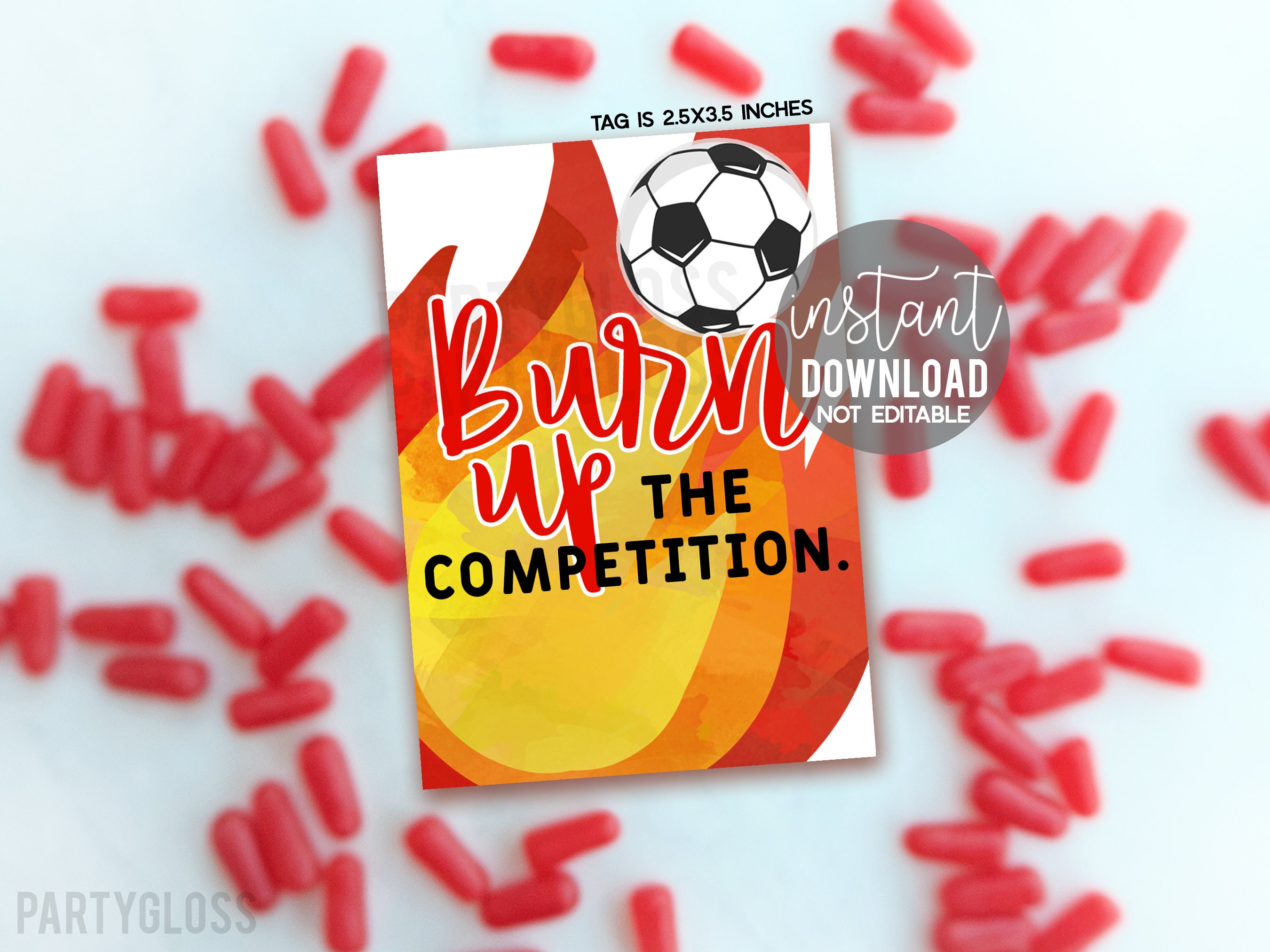 Soccer Burn up the Competition Printable Gift Tags, Match Playoffs ...