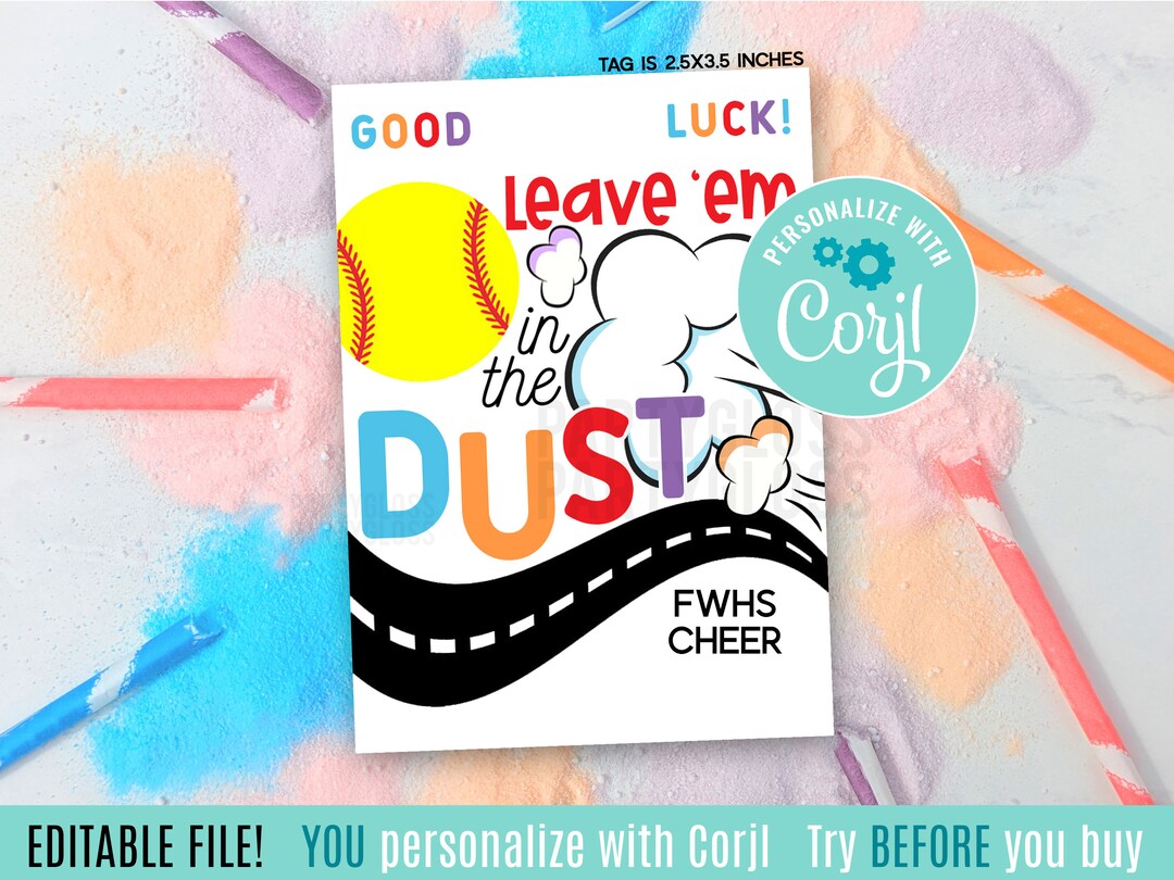 Editable Softball Leave 'em in the Dust Printable Gift Tags Good Luck ...