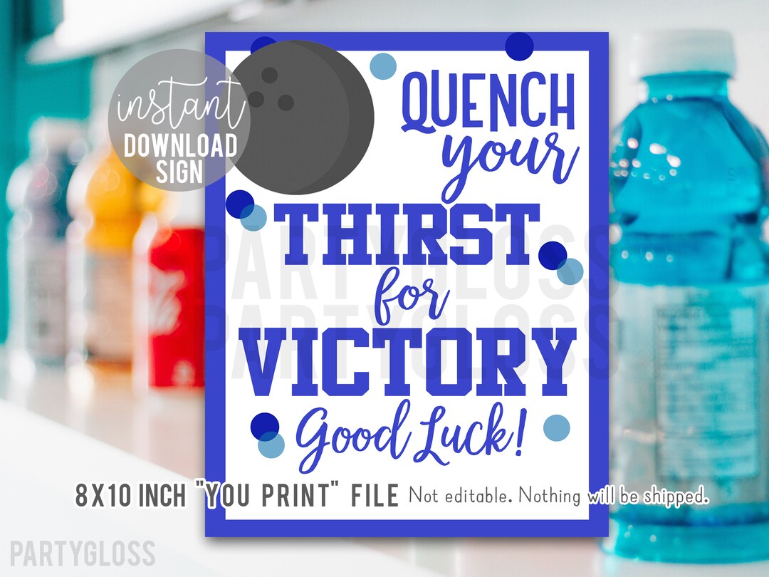 Blue Bowling Good Luck Printable 8x10 Inch Sign, Quench Your Thirst for ...