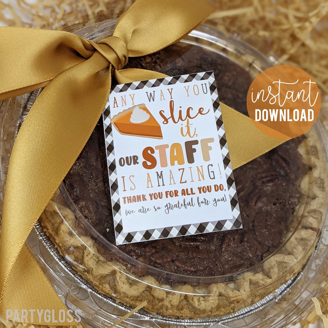 Thanksgiving Staff Appreciation Printable Gift Tags, Pie Tags Anyway ...