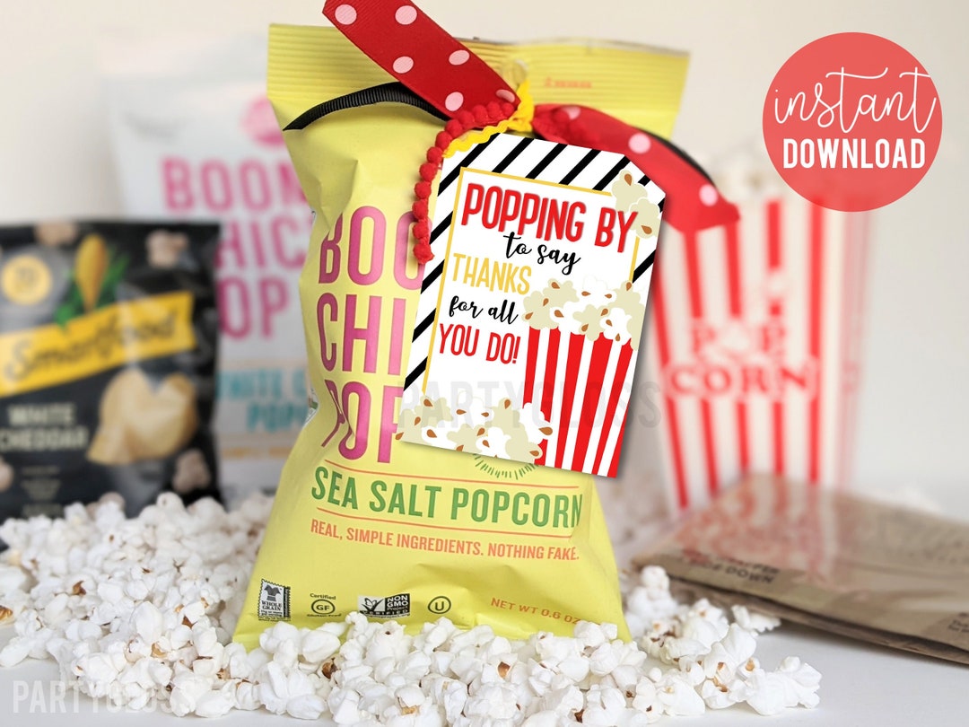 Popcorn Appreciation Printable Gift Tags, Popping by to Say Thanks for ...