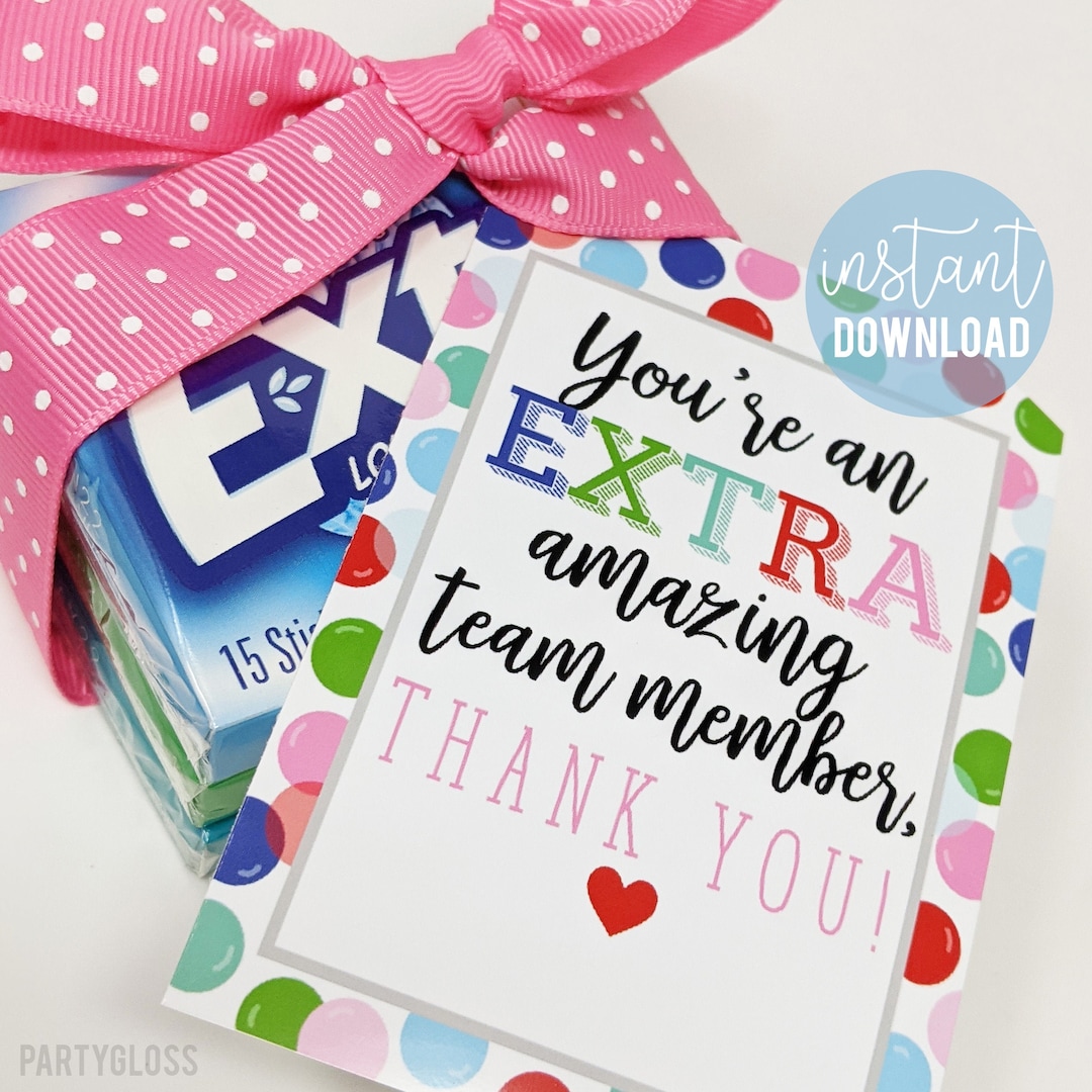 Team Appreciation Printable Gift Tags, You're Extra Amazing Team Member ...