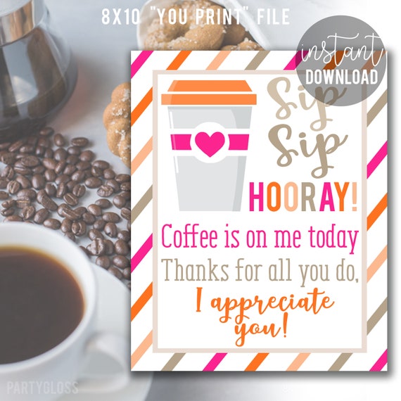Sip Sip Hooray Coffee Printable Coffee Appreciation Coffee - Etsy