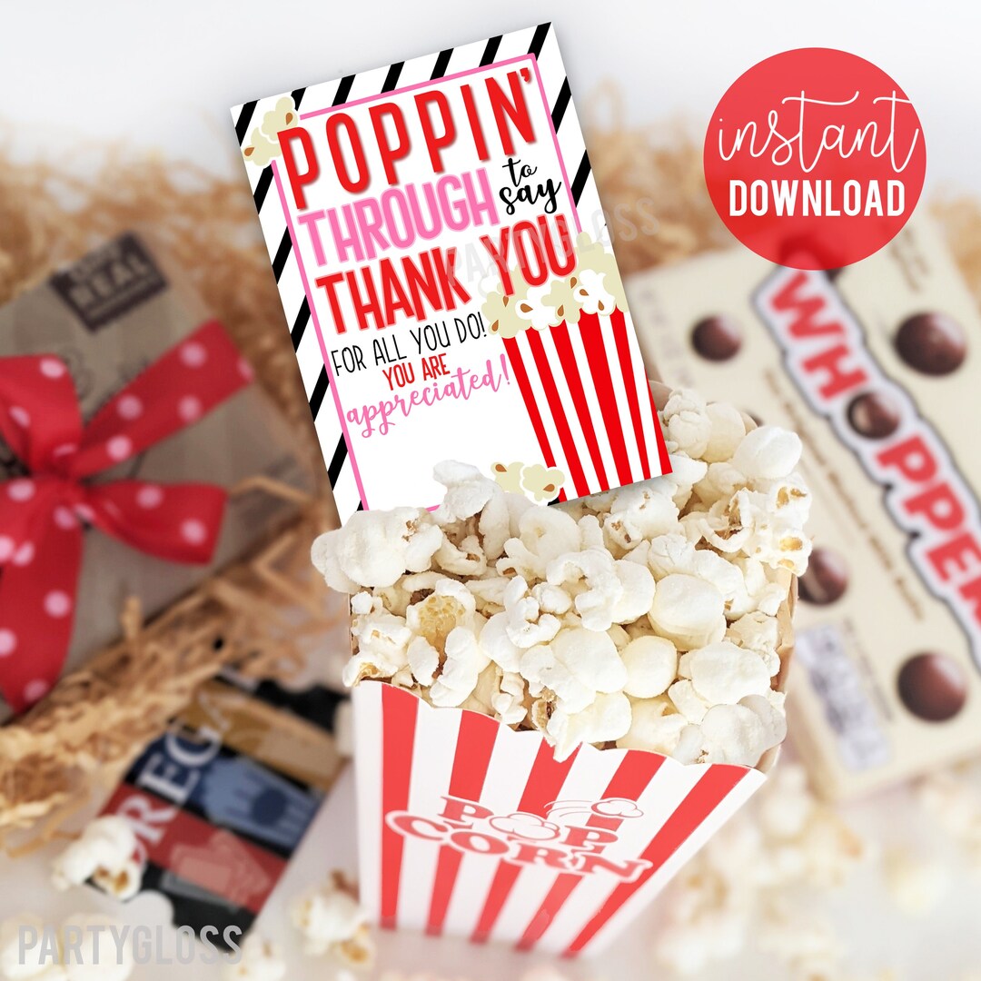 Popcorn Appreciation Printable Gift Tags, Poppin Through to Say Thank ...